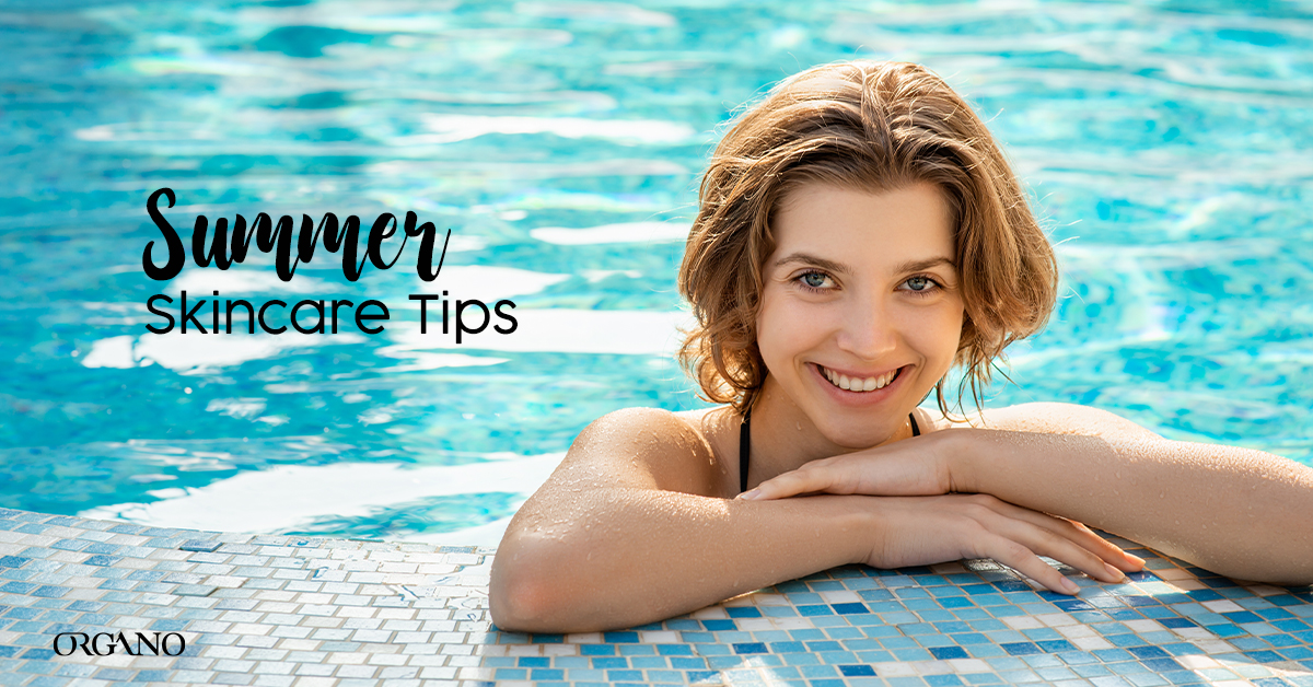 The Guide to All Around Summer Skincare - ORGANO™ Official Blog