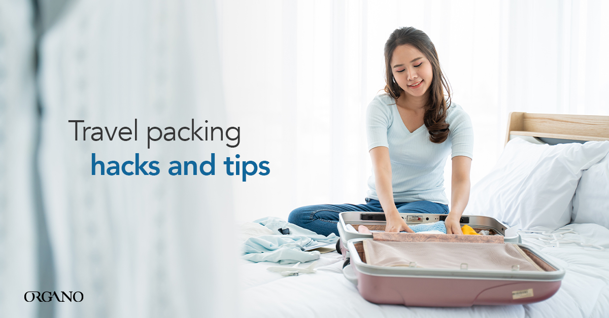 6 Packing Hacks for the Ultimate Traveler - ORGANO™ Official Blog